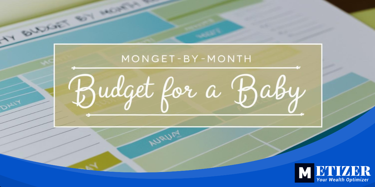 Budget For A Baby: Your Month-by-Month Roadmap